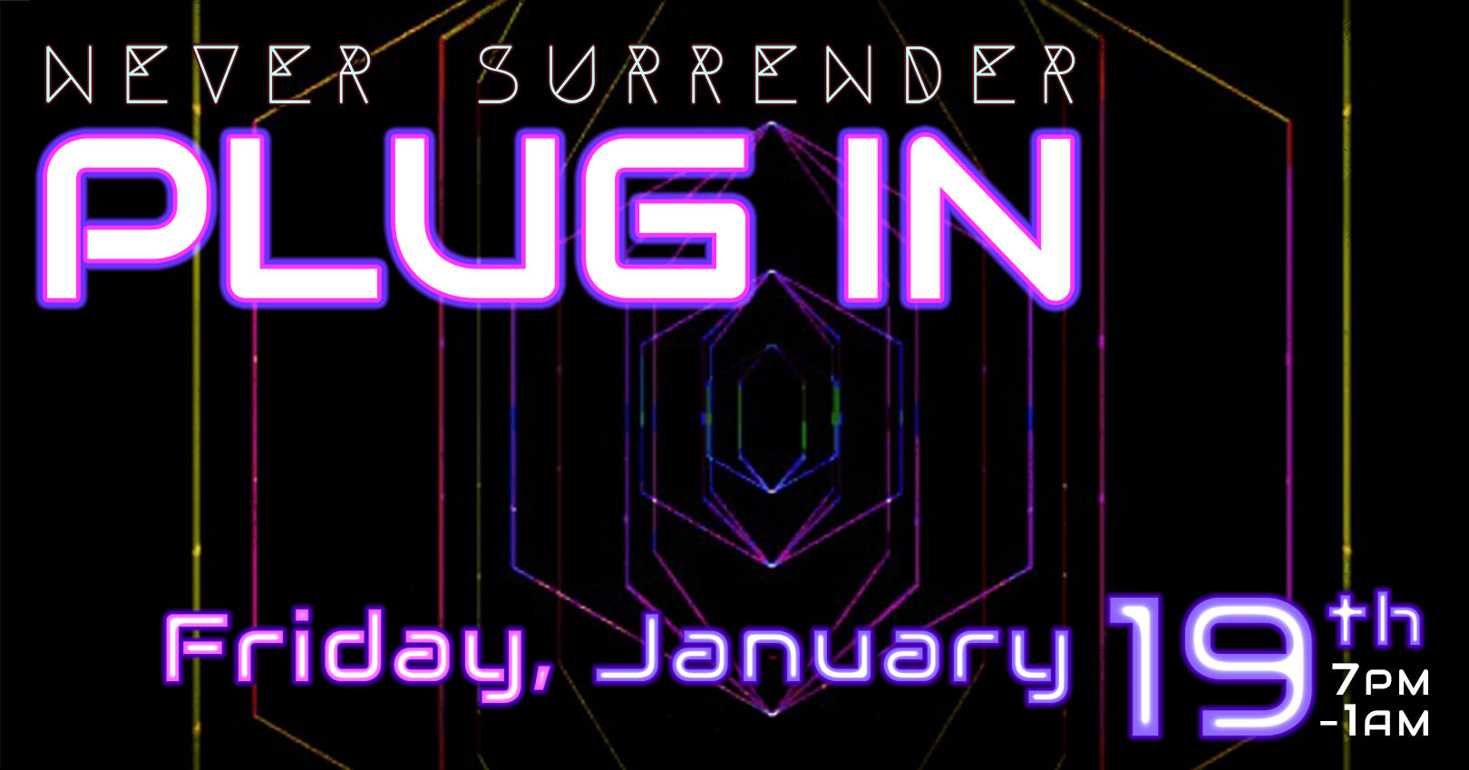 Never Surrender: PLUG IN – Eutopia Rising